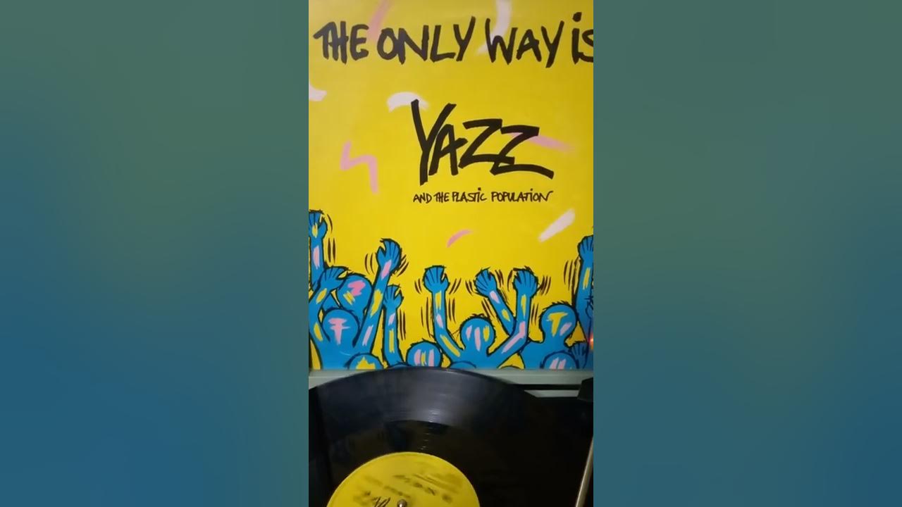 YAZZ AND THE PLASTIC POPULATION - THE ONLY WAY IS UP (1988). - YouTube