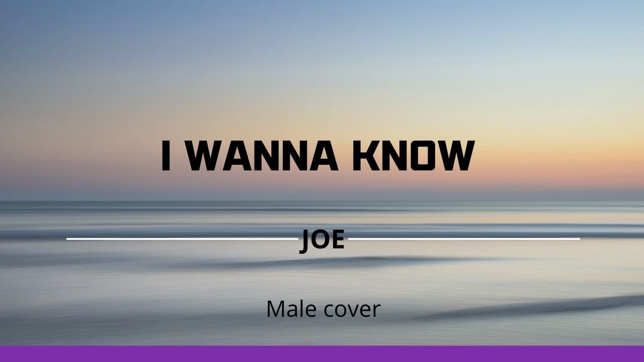 I wanna know - Joe - Cover - YouTube