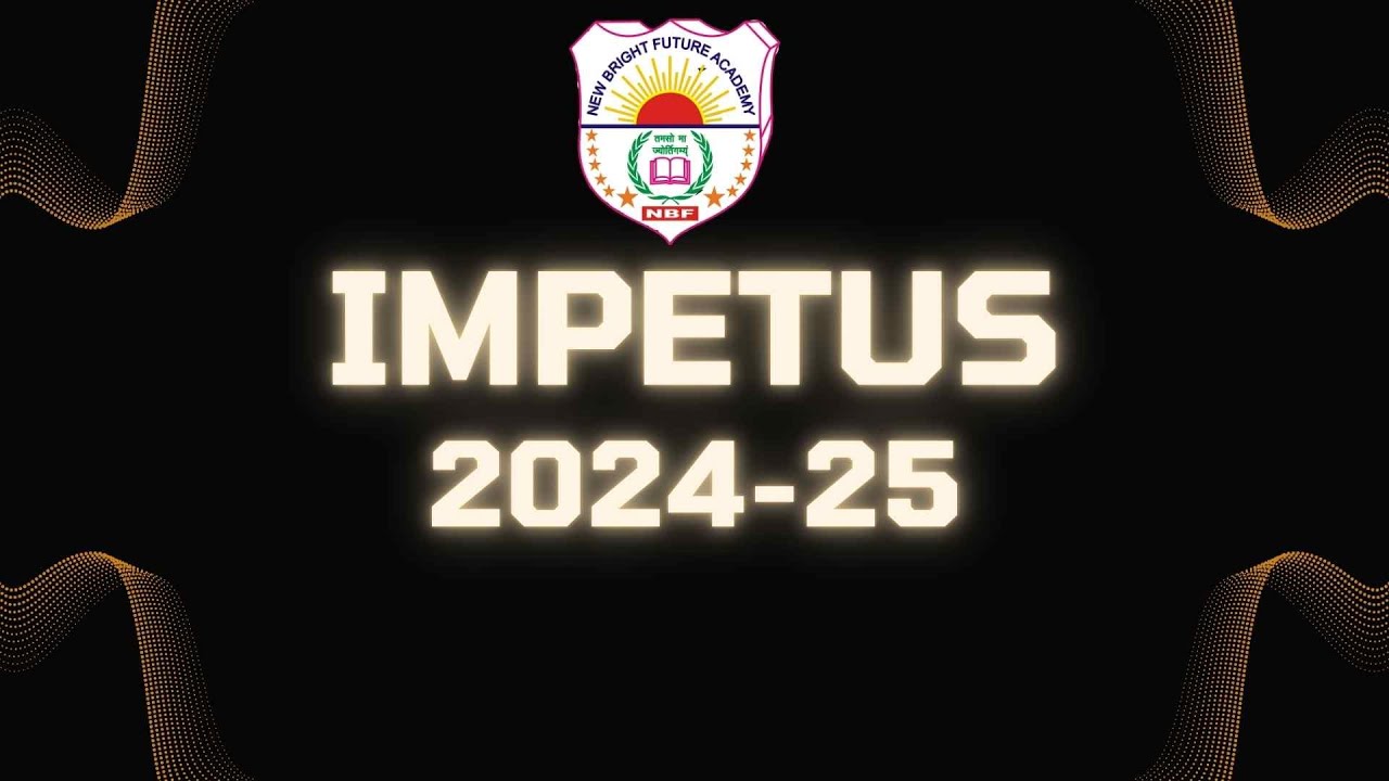 NBF PUBLIC SCHOOL (IMPETUS 2024-25) - YouTube