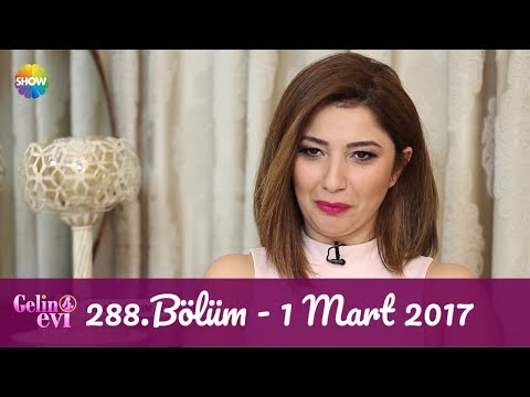 Gelin Evi 288.Bölüm | 1 Mart 2017