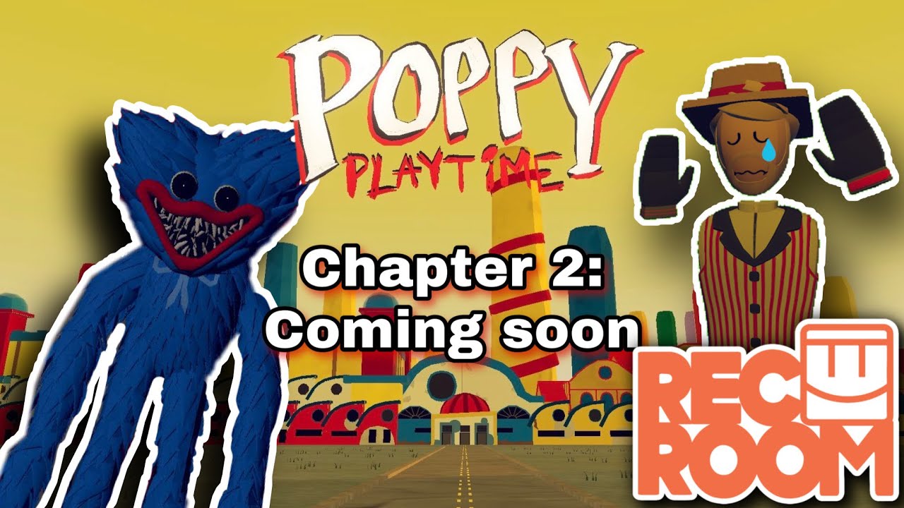 Poppy Playtime Chapter 2 In Rec Room Is ALMOST HERE - YouTube