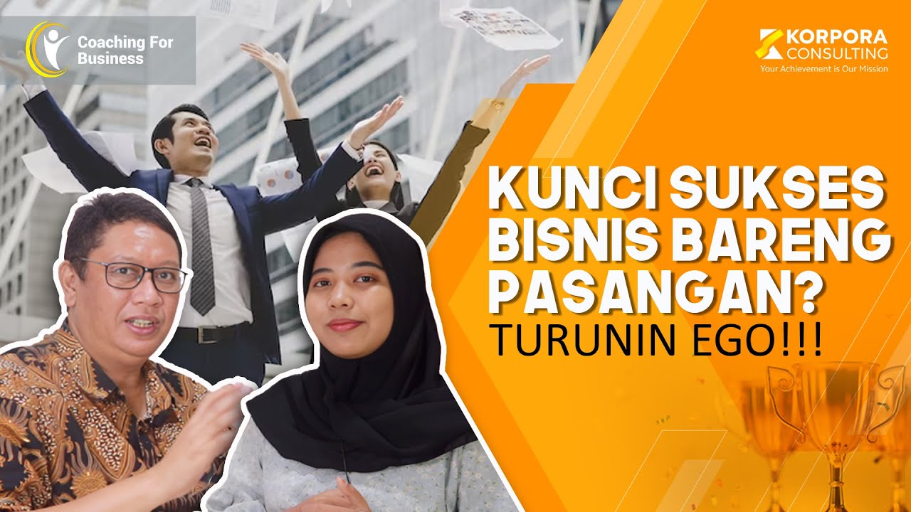 Sukses Berbisnis Bareng Pasangan | Strategi Bisnis | Enterpreneur - YouTube