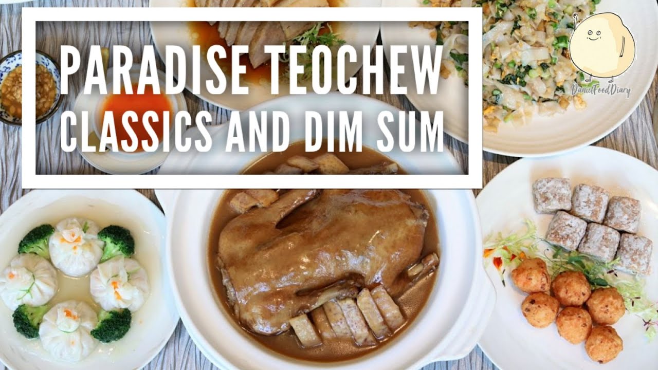 Signature Teochew Classics and Dim Sum from Paradise Teochew - YouTube
