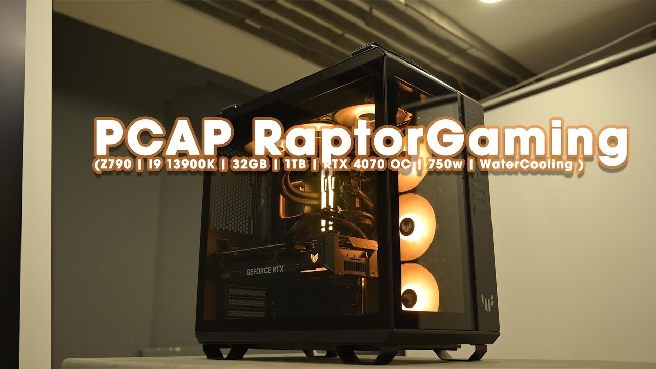 PCAP RaptorGaming - Cùng chiêm ngưỡng vẻ đẹp của bộ PC cấu hình trên 50 ...