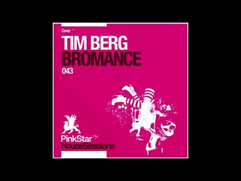 Tim Berg - Bromance (Original Mix)