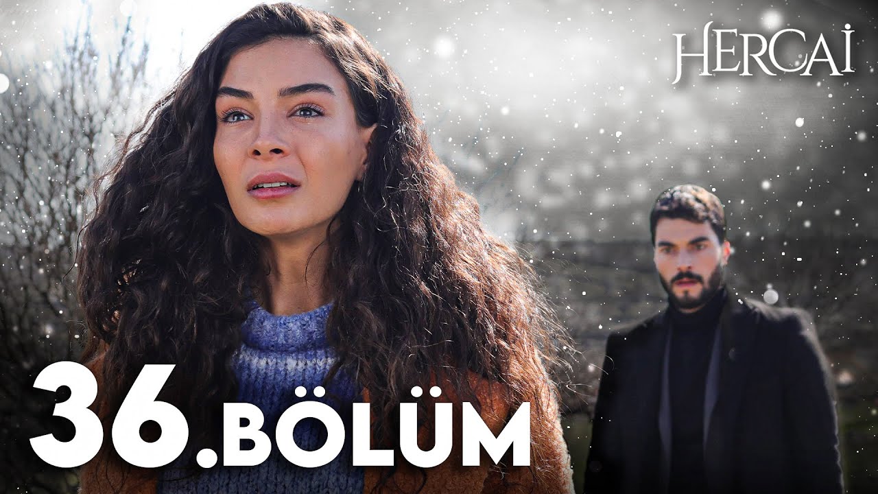 Hercai 36. Bölüm - YouTube