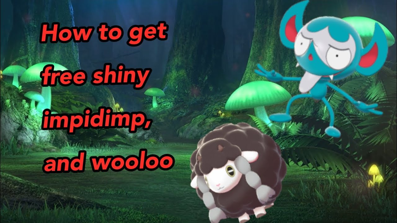How to get free shiny impidimp and wooloo, and many more. - YouTube