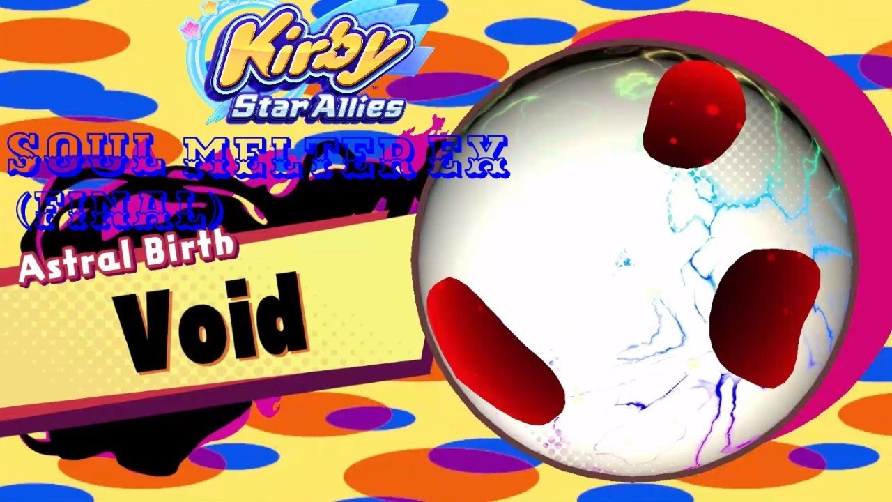 Kirby Star Allies 100% Walkthrough [The Ultimate Choice - Soul Melter ...