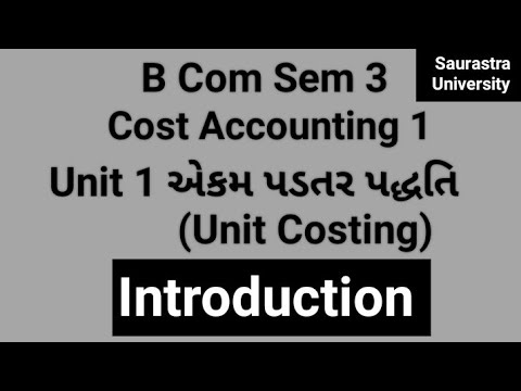 Cost Accounting 1|unit 1 એકમ પડતર પદ્ધતિ|Introduction by Hiren ...