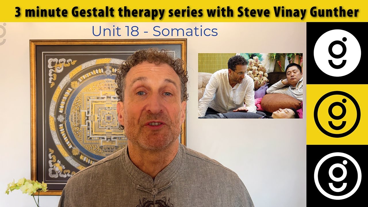Somatics: working with the body in Gestalt • 3 minute Gestalt series ...