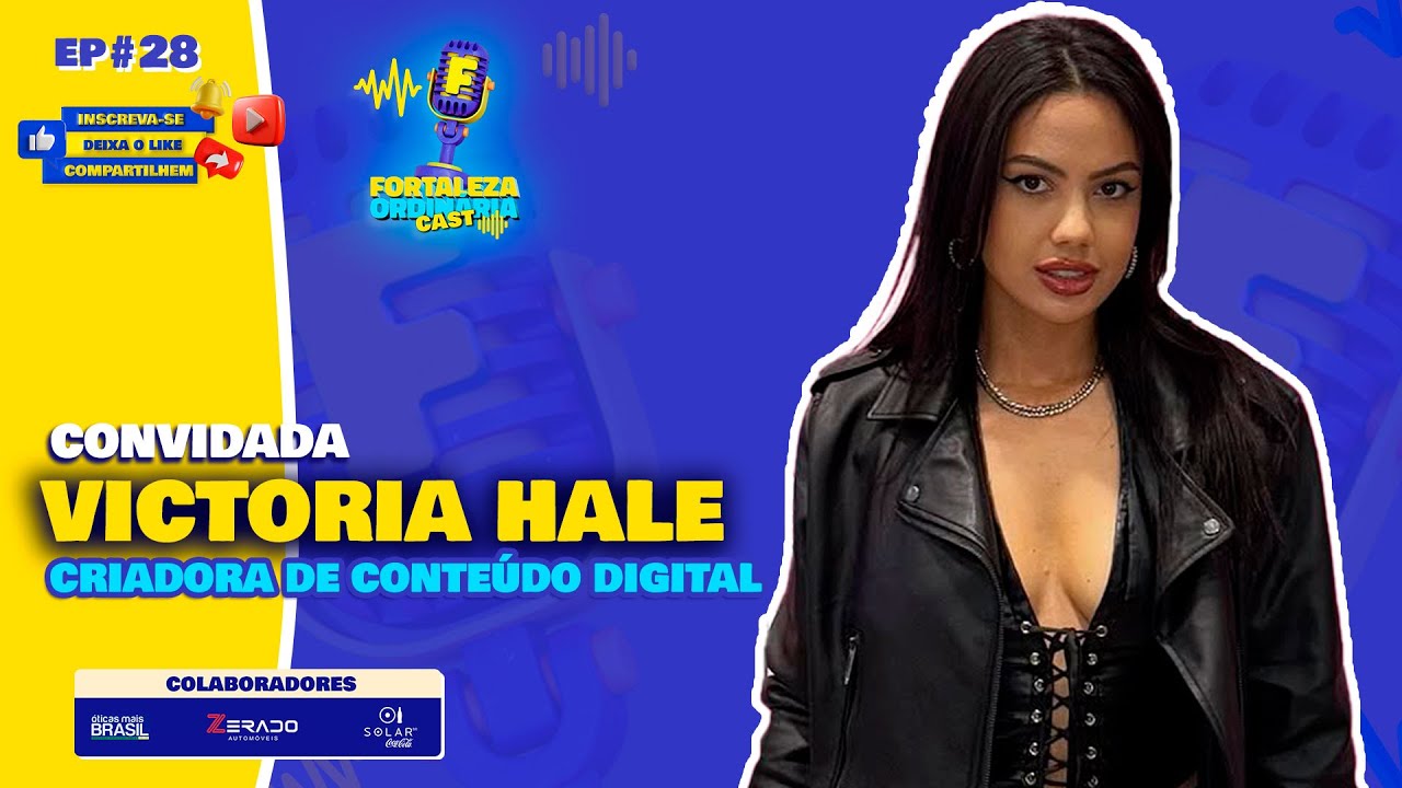VICTORIA HALE -Criadora de conteúdo digital - FOC #028 - 2ª TEMP - YouTube