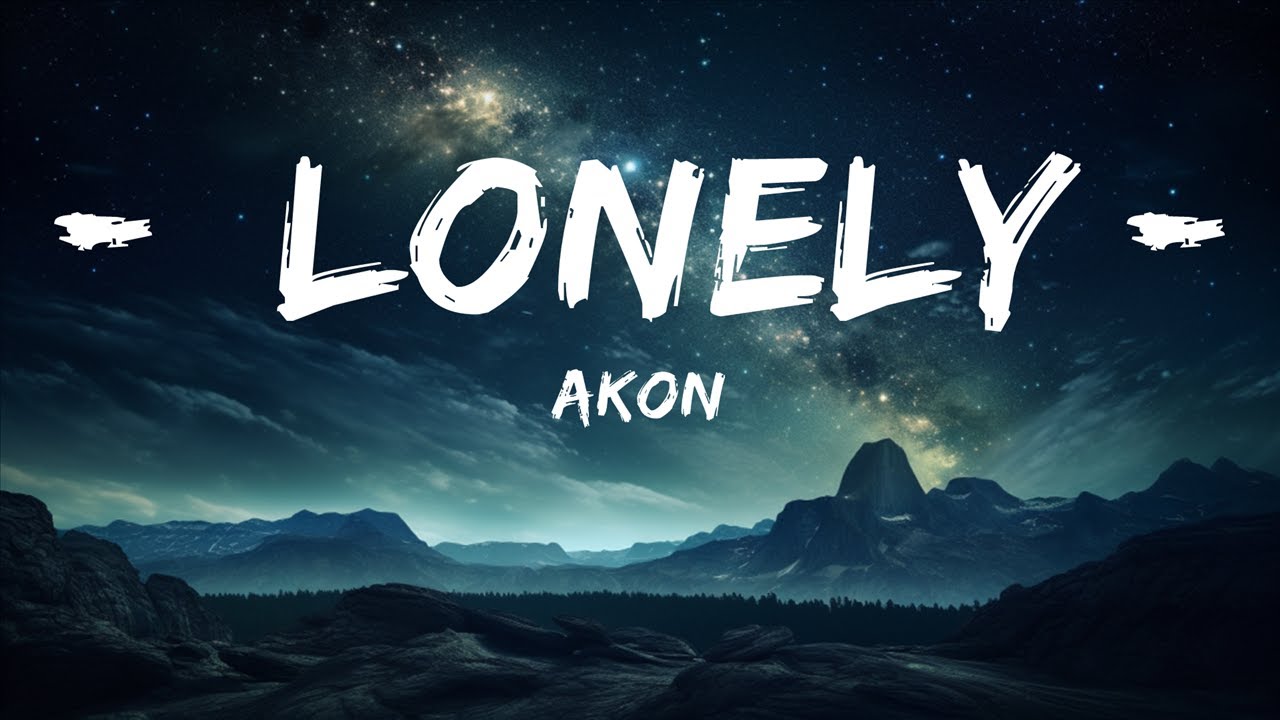 Akon - Lonely (Lyrics) | Will Song - YouTube