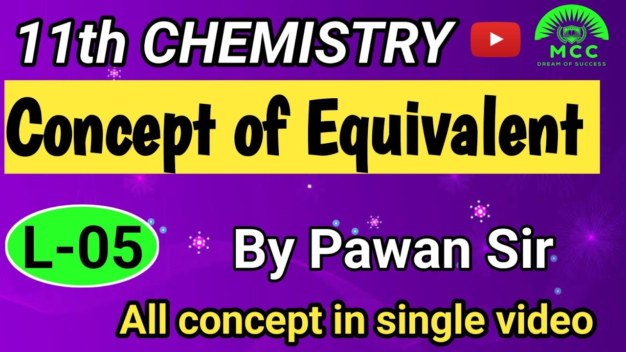 Concept of Equivalent weight| Concept of Equivalent - YouTube