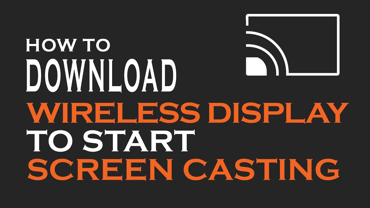 How to download wireless display to start screen casting - YouTube