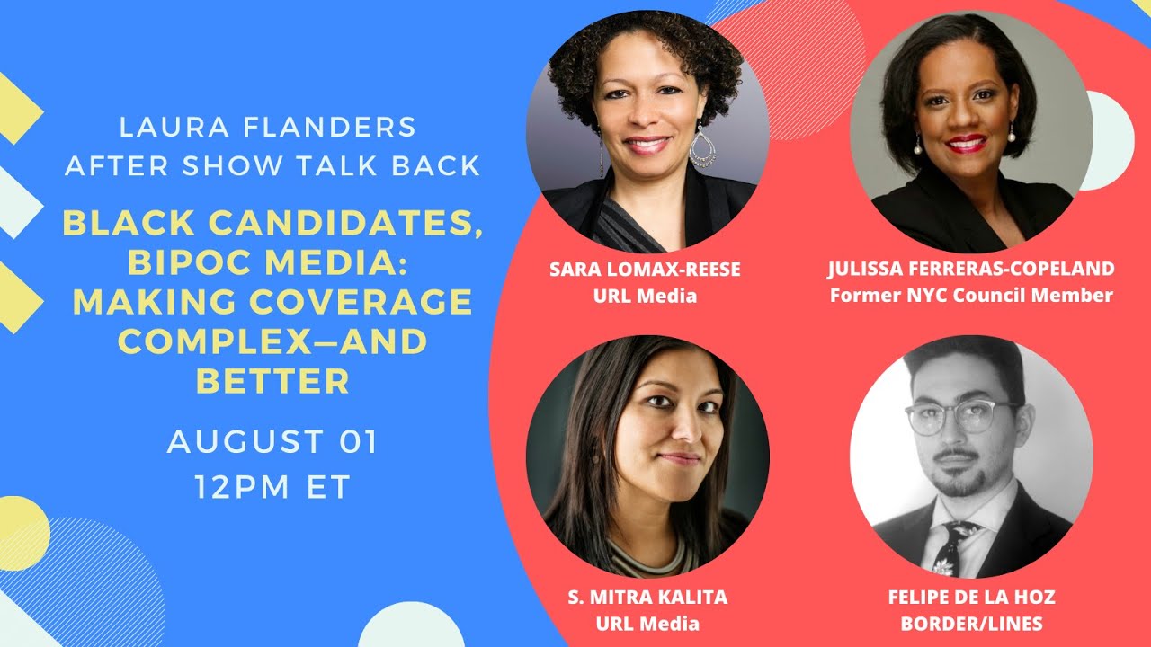 [LIVE PANEL] Black Candidates, BIPOC Media: Making Coverage Complex—And ...
