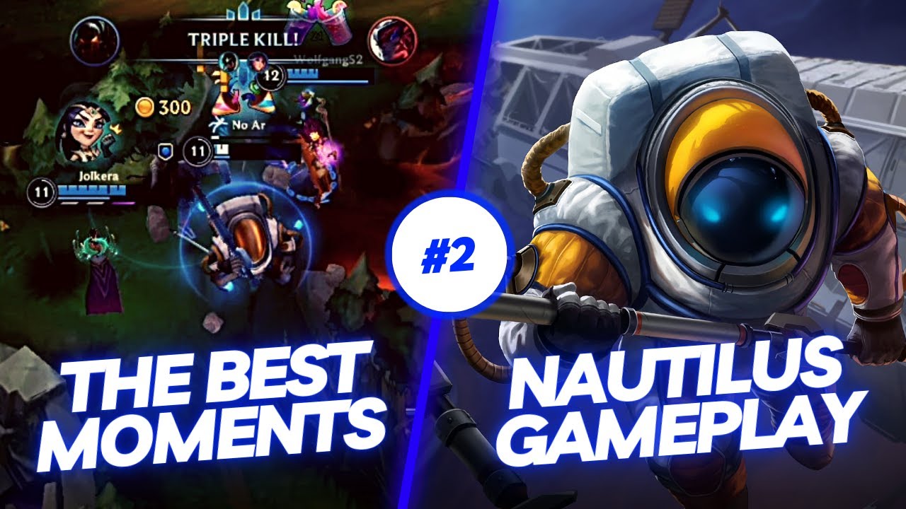 NAUTILUS GAMEPLAY - THE BEST MOMENTS #2 - LEAGUE OF LEGENDS WILD RIFT ...