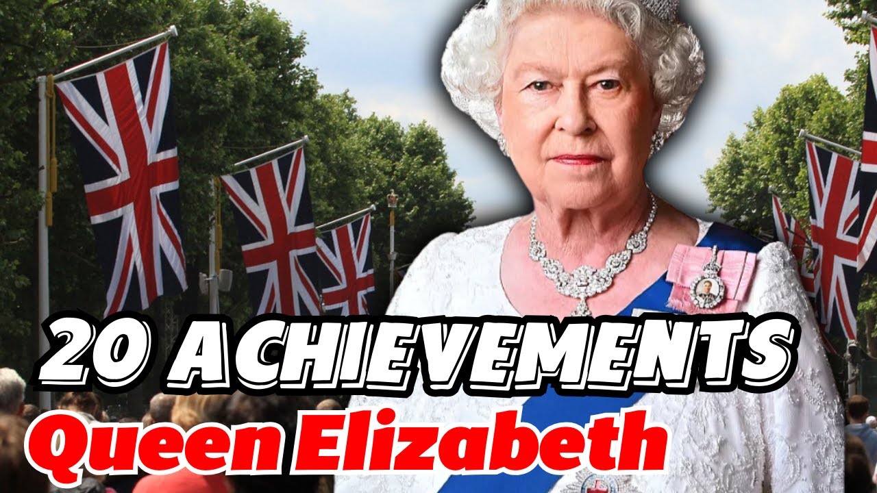 20 Remarkable Achievements of Queen Elizabeth II - YouTube