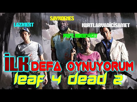 ARKADAŞLARIM İLE LEFT 4 DEAD 2 | 2. BÖLÜM TÜRKÇE