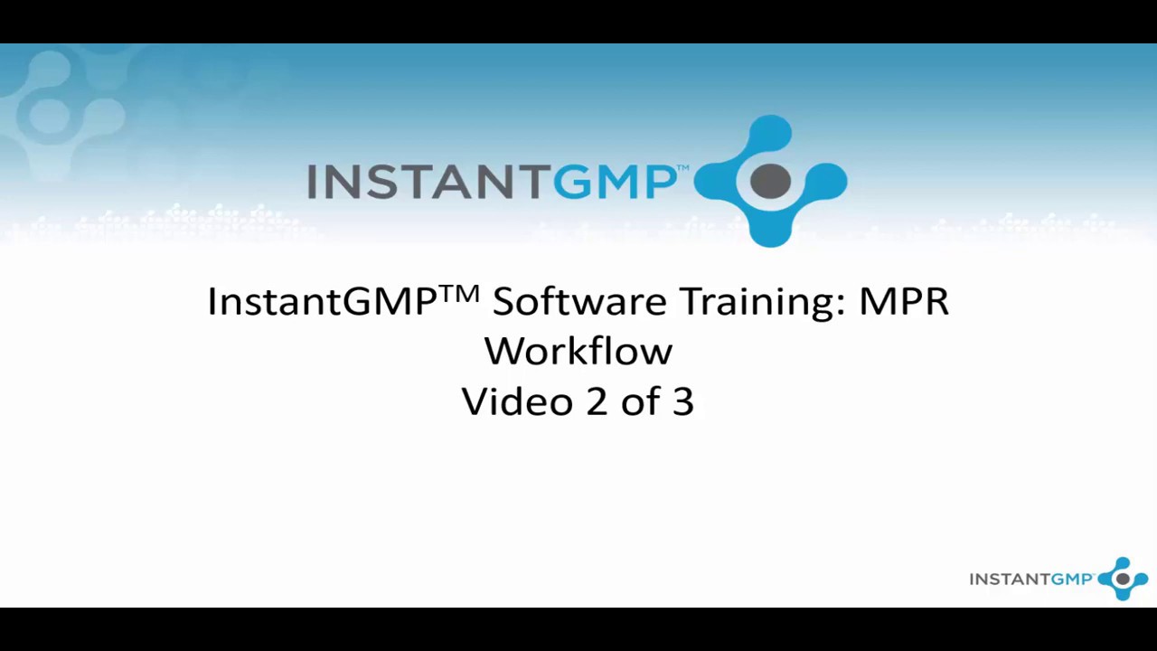 InstantGMP™: Master Production Record Workflow Training 2 of 3 - YouTube