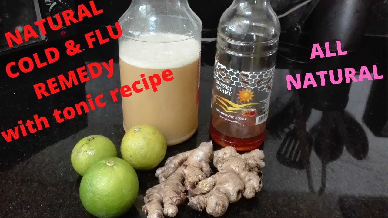 NATURAL COLD & FLU REMEDY with tonic recipe - YouTube