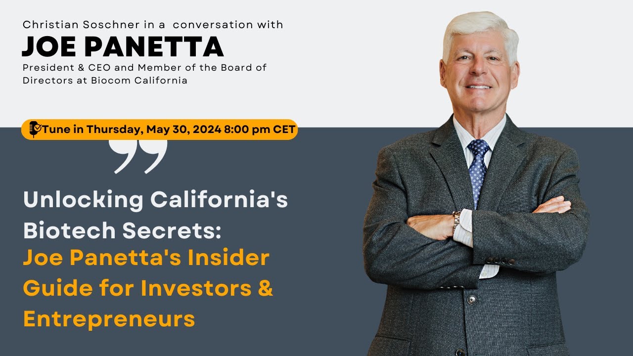 Unlocking California's Biotech Secrets: Joe Panetta's Insider Guide for ...