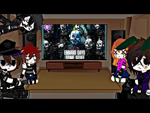 Aftons+Ennard reacts to \