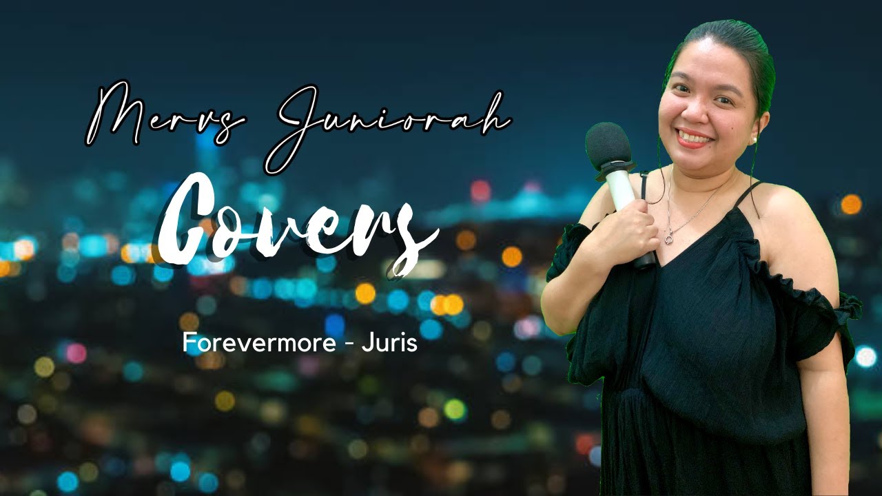 Juniorah Covers - Forevermore by Juris - YouTube