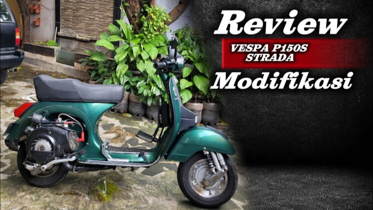 Review Vespa P150S Strada Th 1986 | Membahas Kelebihan & Kekurangan ...