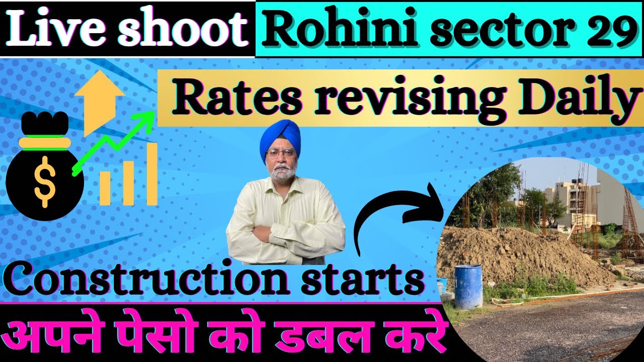 Live shoot | Rohini Sector 29 | Construction starts Rates Revising ...
