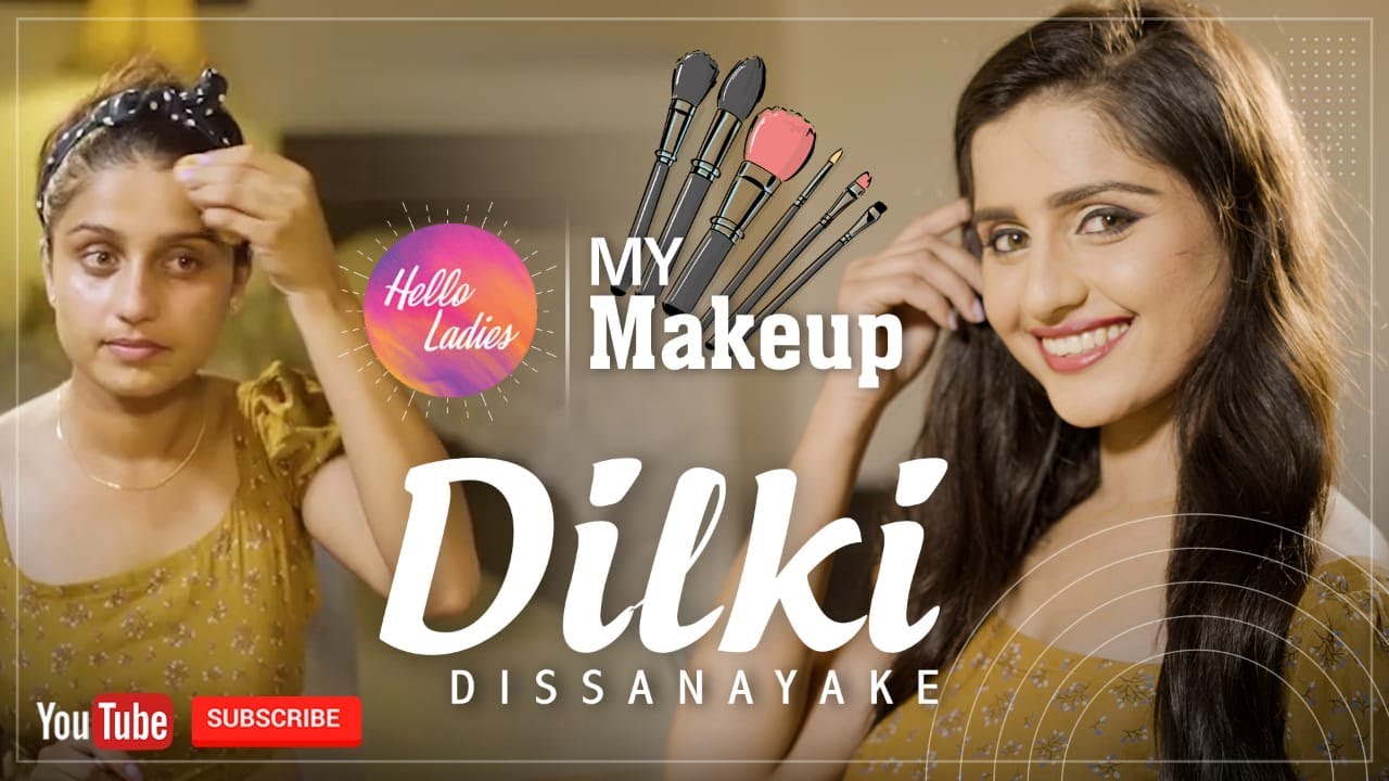 My Makeup Tutorial - Dilki Dissanayake - YouTube