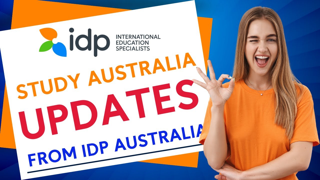 STUDY IN AUSTRALIA LATEST UPDATE FROM IDP EDUCATION - YouTube