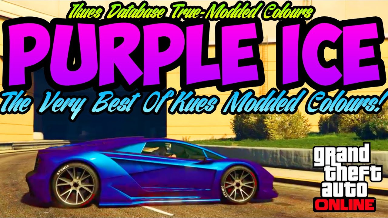 GTA Online (PS4/XB1/PC) ~ Rare Modded RGB Car Colours! ~ KUES' PURPLE ...