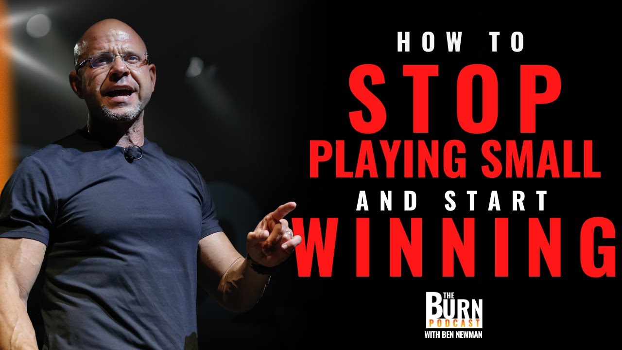 How to Stop Playing Small and Start Winning - YouTube