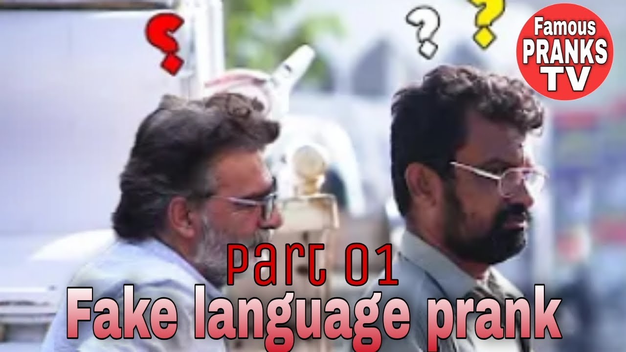 Fake language pranks || Part 01 || Hilarious reactions || Famous pranks ...