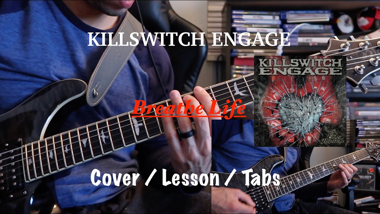 Killswitch Engage - Breathe Life GUITAR COVER / TABS - YouTube