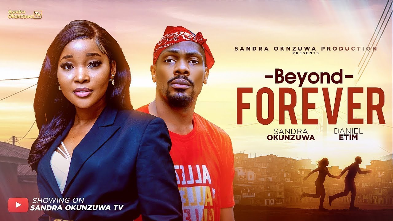 BEYOND FOREVER (2026) Nigerian Movie Review | Sandra Okunzuwa, Daniel Etim Effiong & Audrey ...