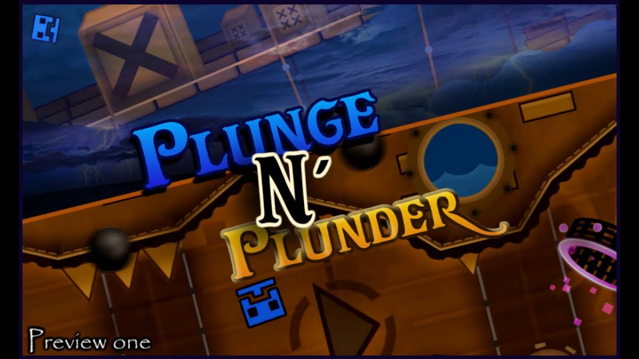 “Plunge N Plunder” (Preview One) | Geometry Dash - YouTube