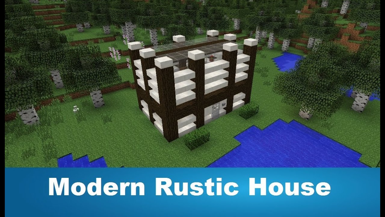 Minecraft: Modern rustic house - YouTube