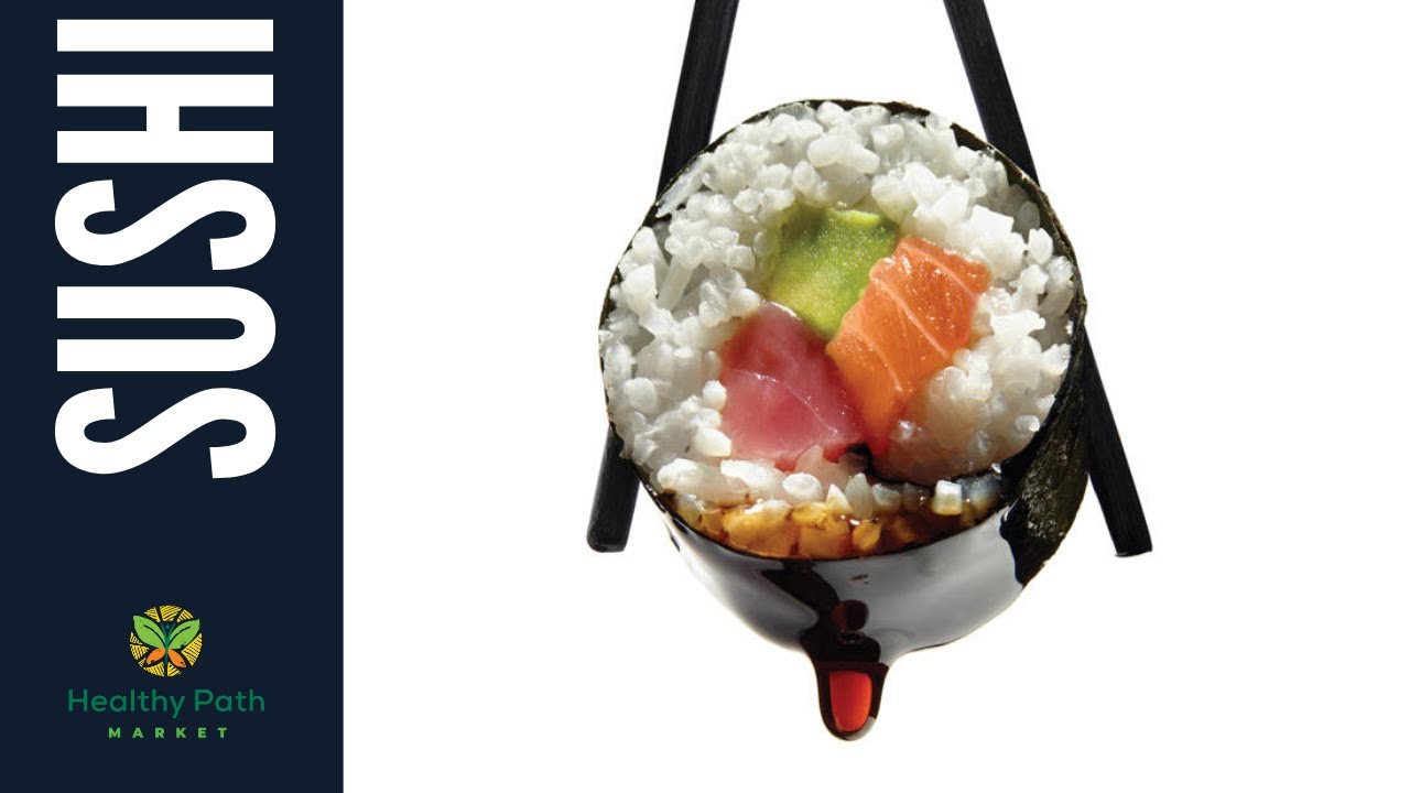 Cocina Con Nosotros: Cómo Hacer Sushi | Healthy Path Market - YouTube