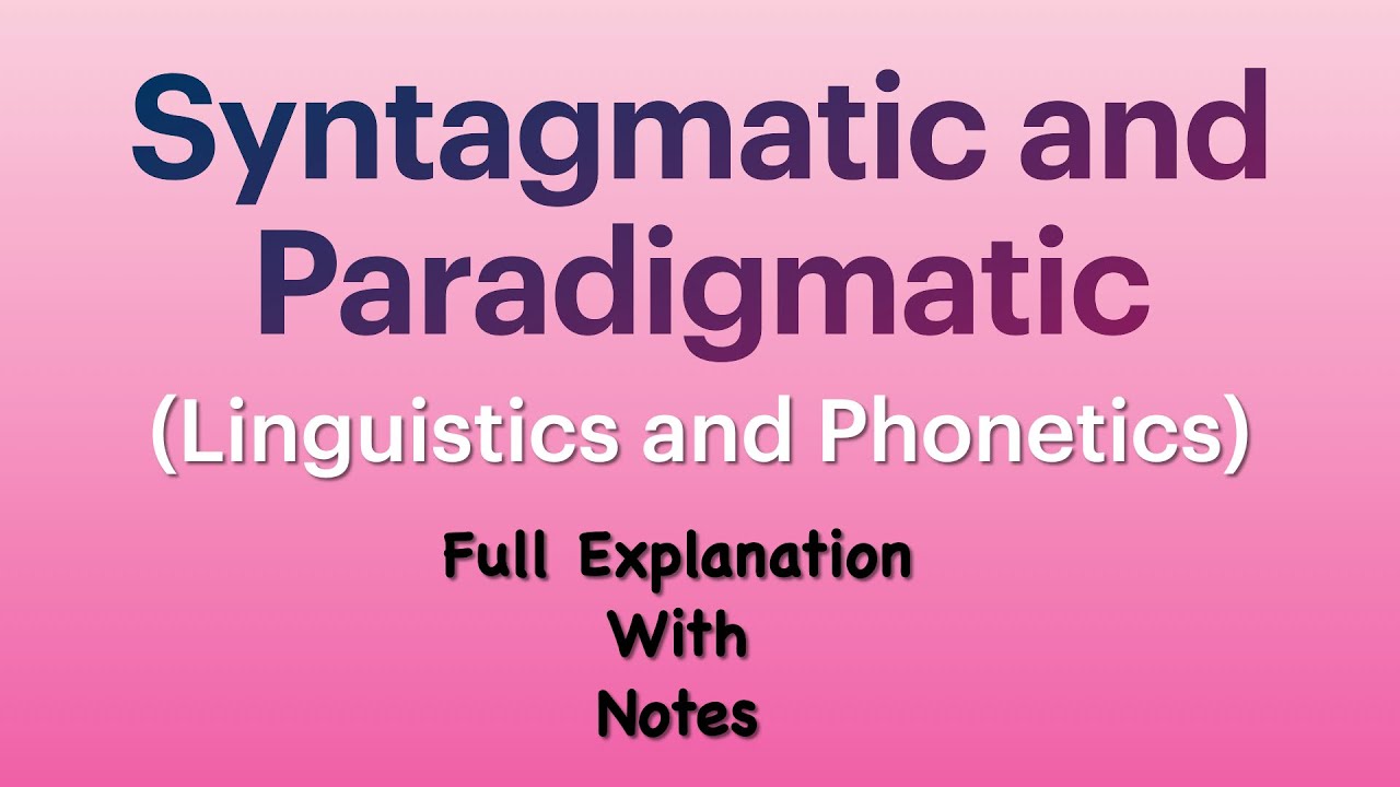 Syntagmatic and Paradigmatic - YouTube