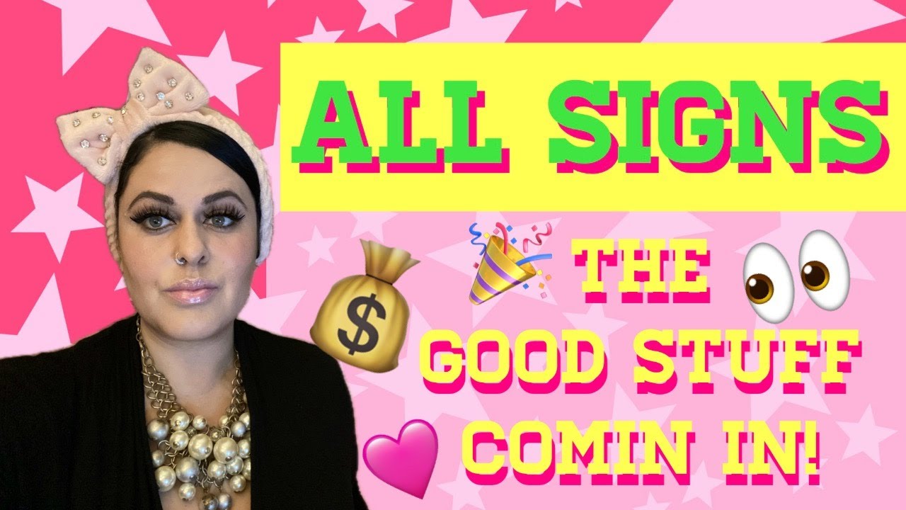 ALL SIGNS - GOOD STUFF Coming Your Way! All zodiac signs tarot reading ...