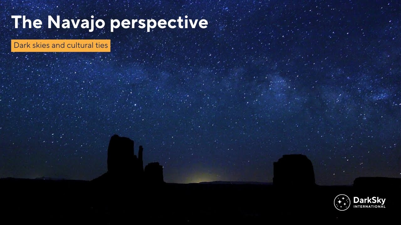 Navajo/Diné Perspectives on the Night Sky | International Dark Sky Week ...