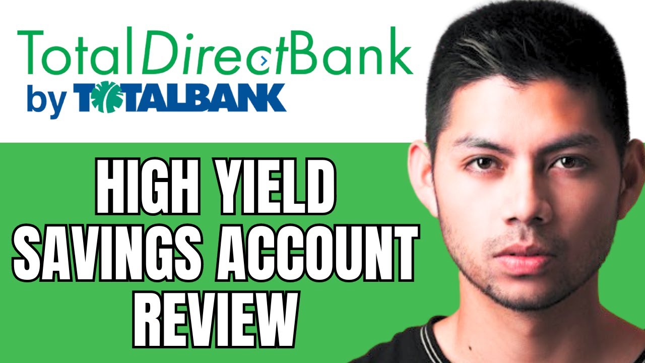 Total Direct Bank High Yield Savings Review | (Hysa Review) - Is Total ...