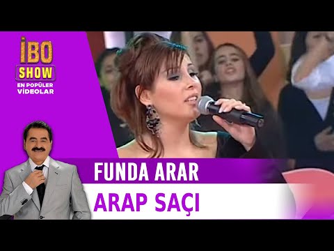 Arap Saçı - Funda Arar - Canlı Performans