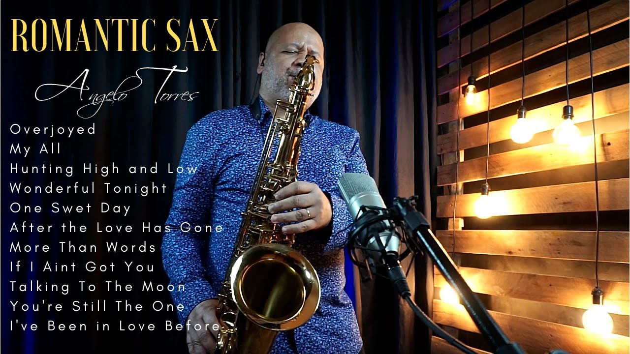 Romantic Saxophone Love Songs - Angelo Torres Cover - OVERJOYED / MY ...