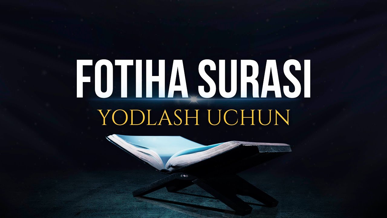 Fotiha surasi yodlash uchun | @REGISTONTV - YouTube