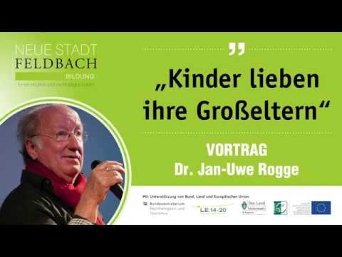 Dr. Jan-Uwe Rogge - Kinder lieben ihre Großeltern