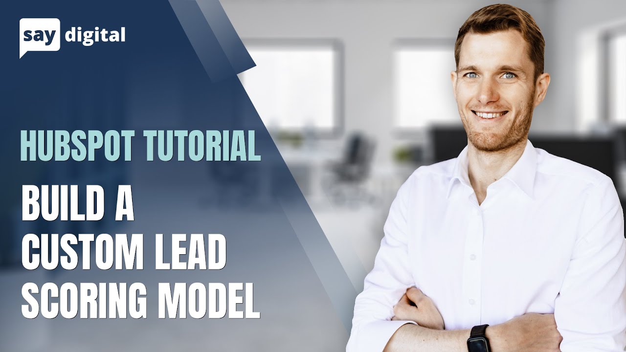 HubSpot: Build a custom lead scoring model - YouTube