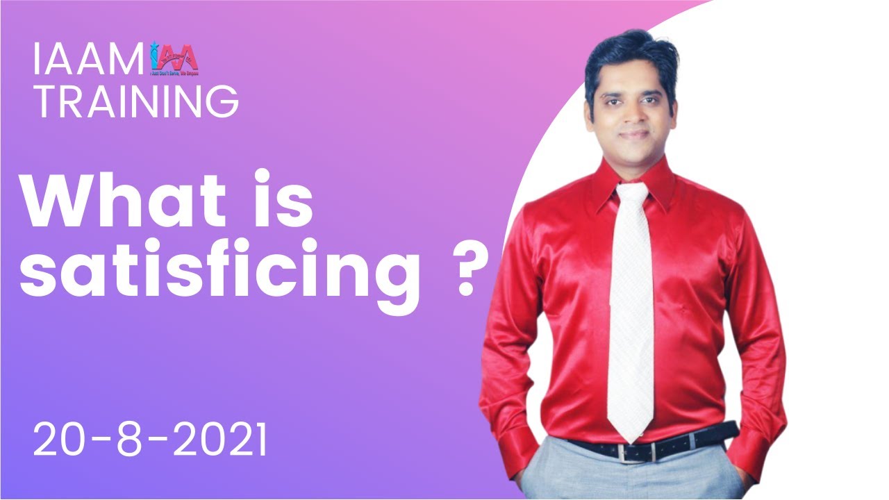 What is satisficing ? - YouTube