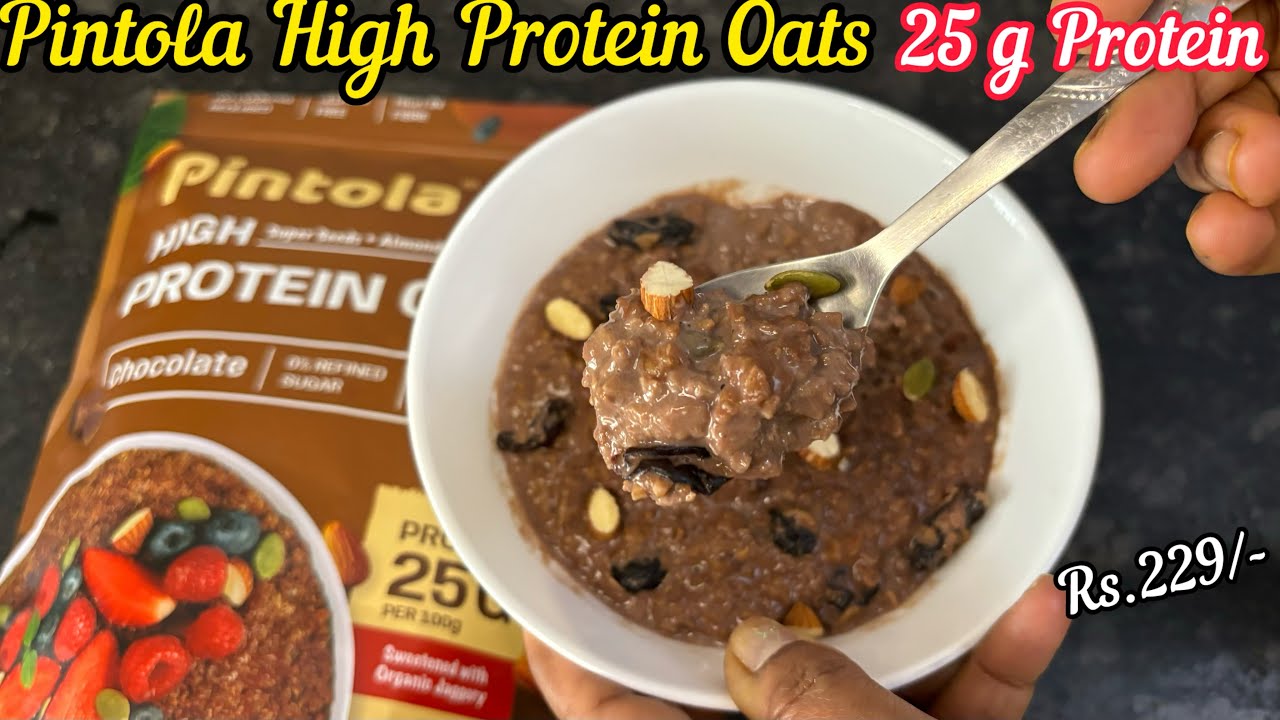 PINTOLA High Protein Oats Dark Chocolate Review | Pintola High Protein ...